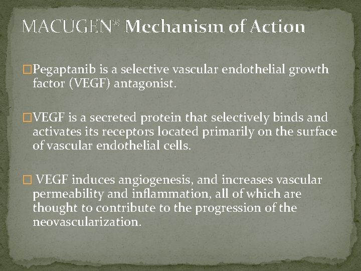 2142009 1 Pegaptanib Sodium MACUGEN for Macular Edema