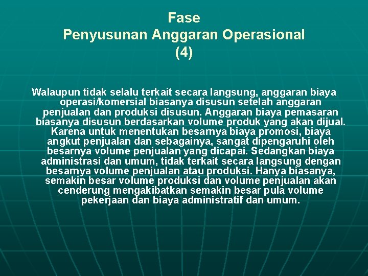 ANGGARAN OPERASIONAL ANGGARAN PARSIAL Anggaran Parsial adalah anggaran