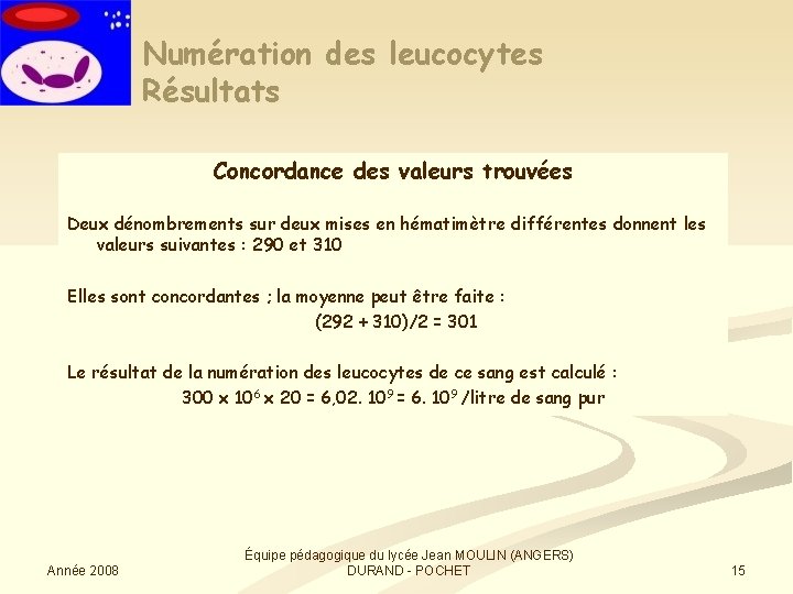 Dnombrement ou numration manuelle des cellules sanguines Dilution