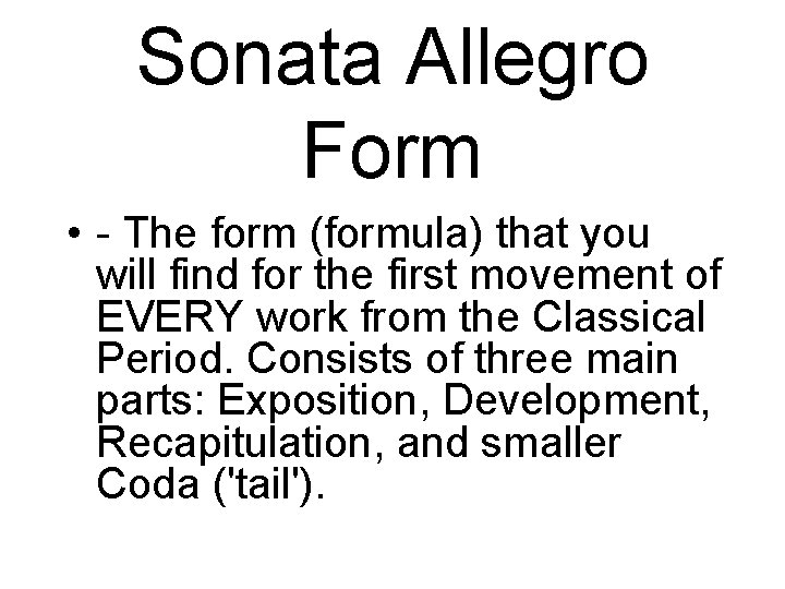 Classical Period 1750 1825 Sonata Cycle Four movement
