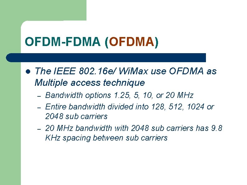 Orthogonal Frequency Division Multiple Access OFDMA Khaja Mohammad