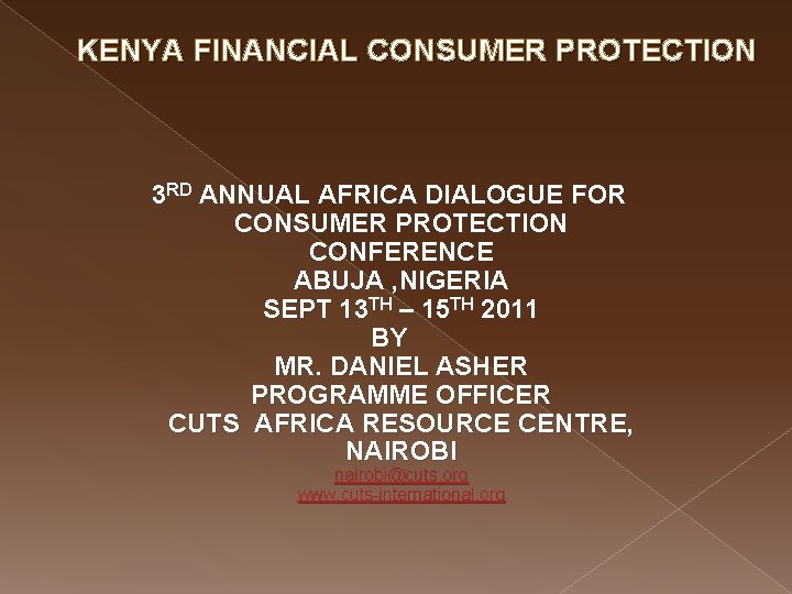 KENYA FINANCIAL CONSUMER PROTECTION 3 RD ANNUAL AFRICA