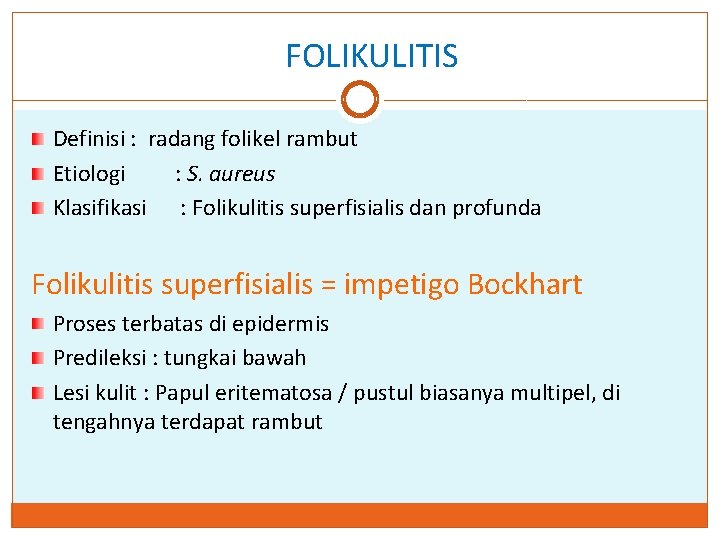 PIODERMA dr Gardenia Akhyar Sp KK PIODERMA Definisi