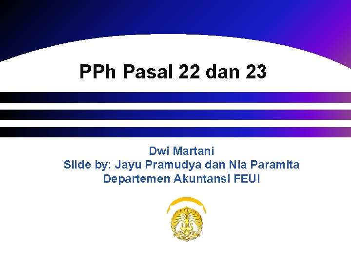 PPh Pasal 22 dan 23 Dwi Martani Slide