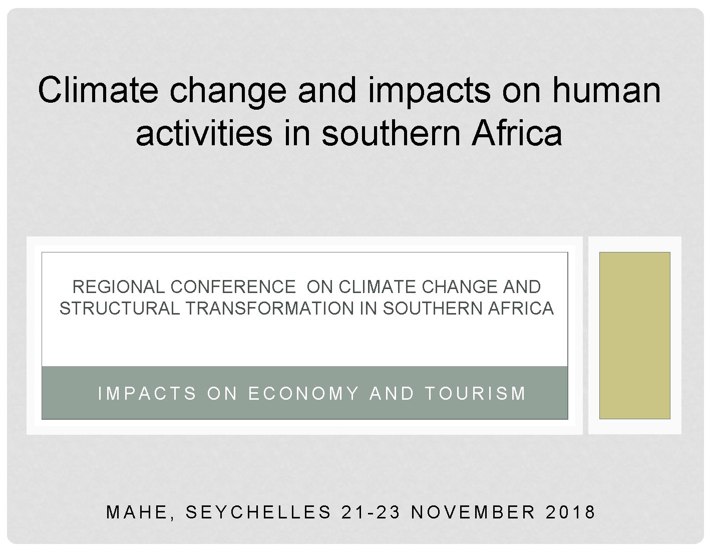 Climate change and impacts on human activities in