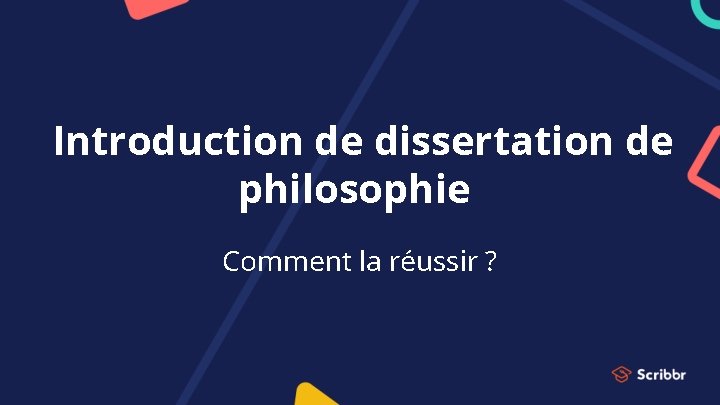 Introduction de dissertation de philosophie Comment la russir