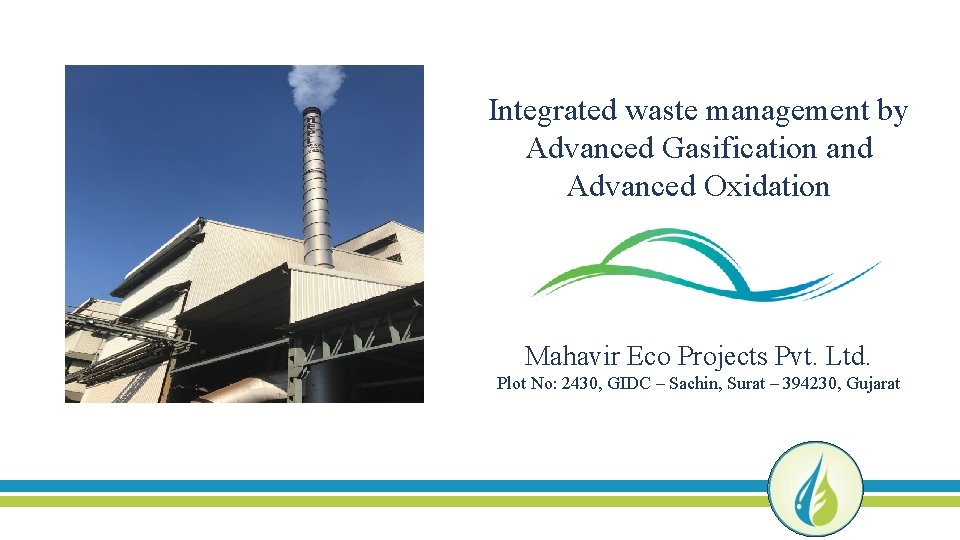 Integrated waste management by Advanced Gasification and Advanced