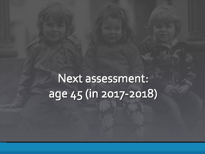 The Dunedin Longitudinal Study 1 Dunedin New Zealand