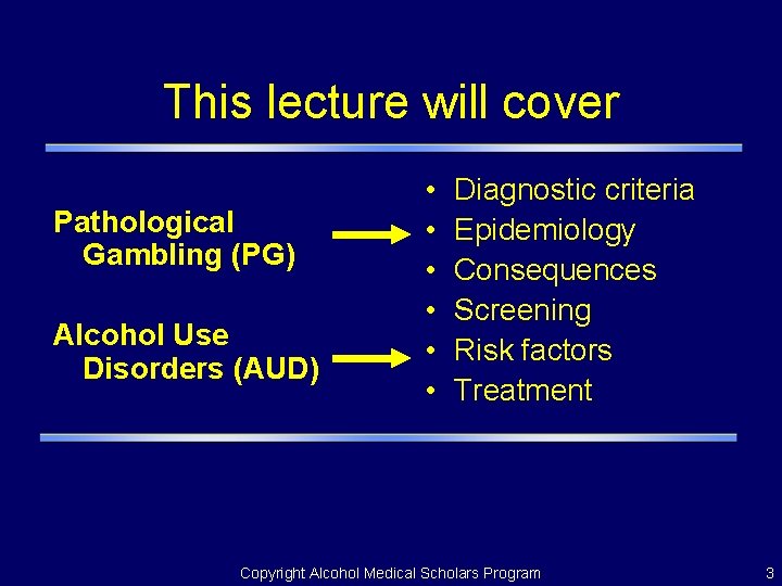 Pathological Gambling and Alcohol Use Disorders Timothy W