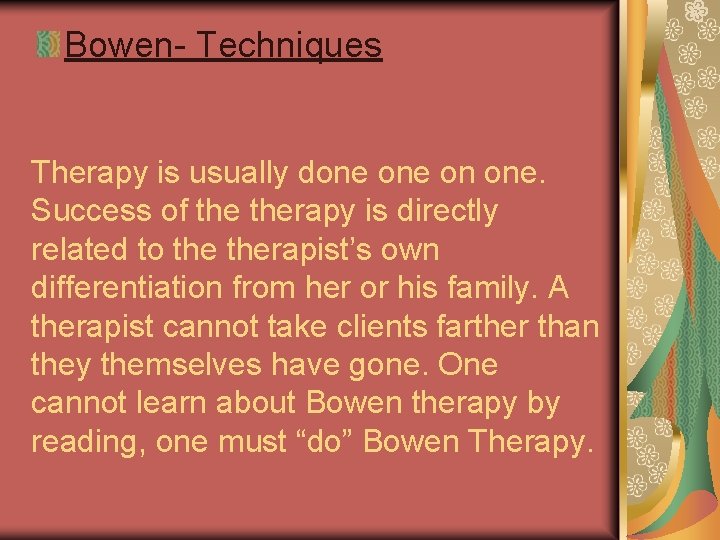 Bowen Outline Source of motivation Development of pathology