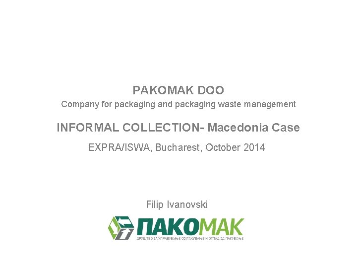 PAKOMAK DOO Company for packaging and packaging waste
