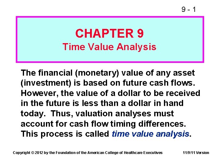 9 1 CHAPTER 9 Time Value Analysis The
