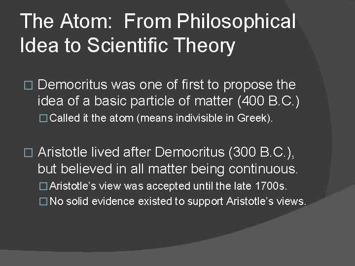 ATOMIC THEORY The Atom From Philosophical Idea to