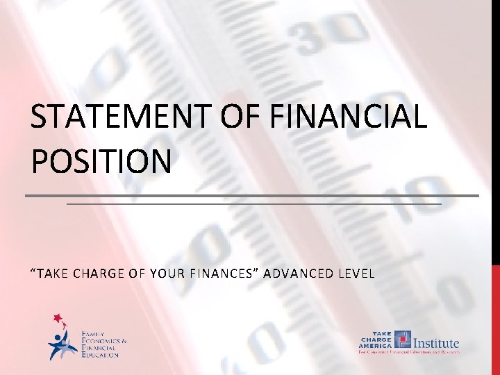 STATEMENT OF FINANCIAL POSITION TAKE CHARGE OF YOUR