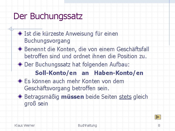 Buchfhrung ein System mit wenigen Regeln Die Prsentation