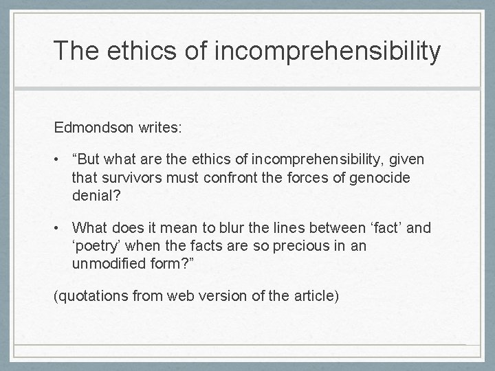 The Ethics of Incomprehension Maria Kizito Source note