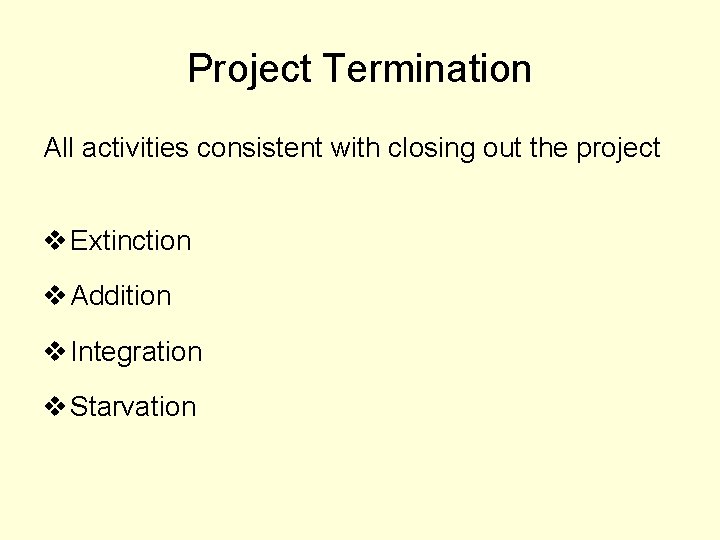 Project CloseOut and Termination Chapter 14 2007 Pearson