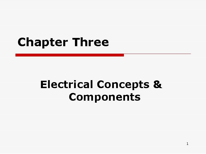 Chapter Three Electrical Concepts Components 1 Basic Units