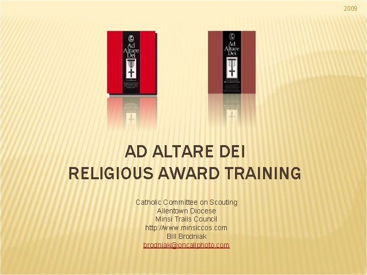 2009 AD ALTARE DEI RELIGIOUS AWARD TRAINING Catholic
