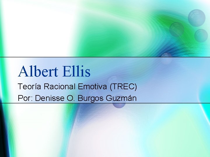 Albert Ellis Teora Racional Emotiva TREC Por Denisse