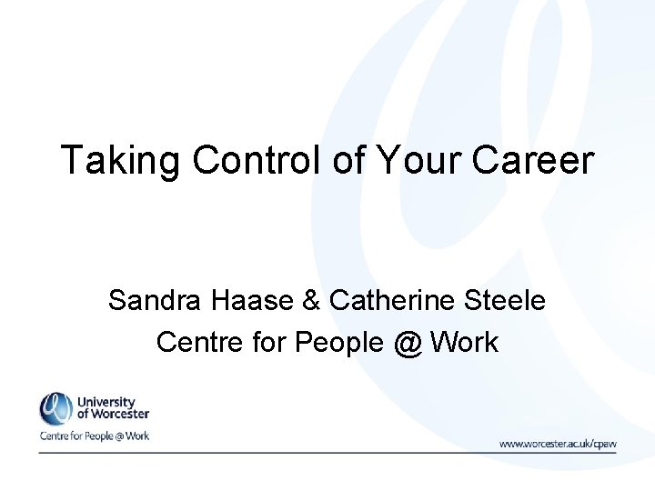Taking Control of Your Career Sandra Haase Catherine