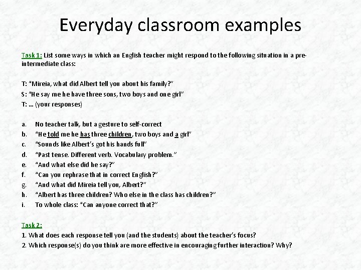 Responding to learner talk Barney Griffiths Language coach