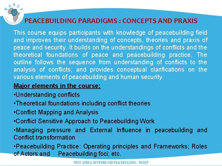 WEST AFRICA PEACEBUILDING INSTITUTE WAPI Enabling Peacebuilding Practice
