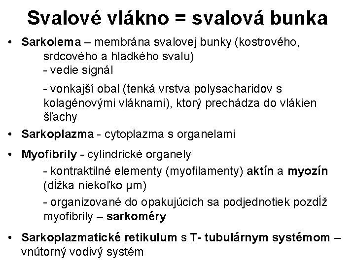 BIOFYZIKA SVALOVEJ KONTRAKCIE Ivan Poliaek TYPY SVALU Kostrov