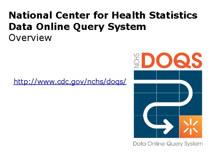 National Center for Health Statistics Data Online Query