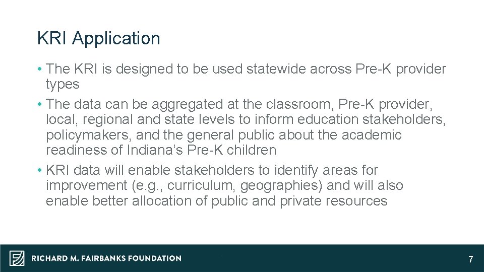 Kindergarten Readiness Indicators KRI Pilot Update for the