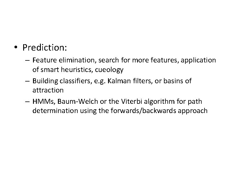 PREDICTIVE MODELING Ulya Bayram Ph D student Electrical