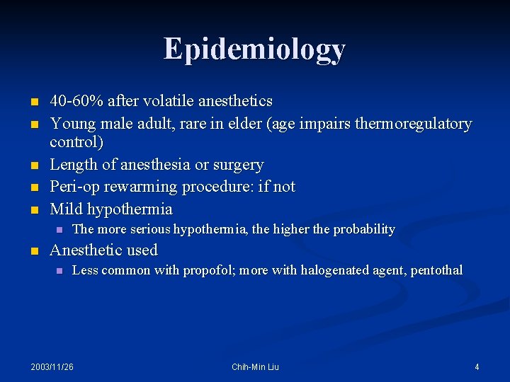 Postanesthetic Shivering Epidemiology Pathophysiology Prevention and ...