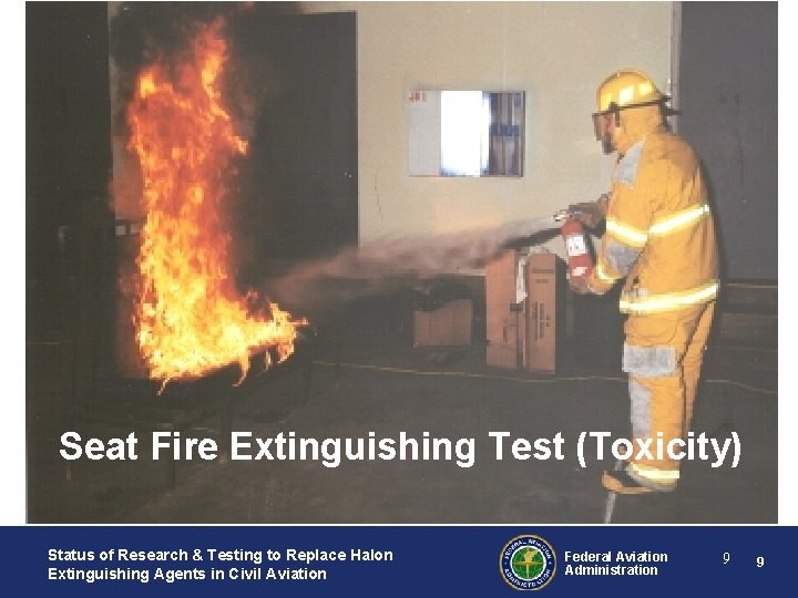 Status of Research Testing to Replace Halon Extinguishing