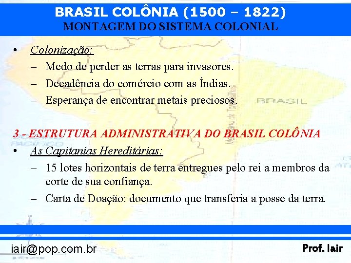 BRASIL COLNIA 1500 1822 MONTAGEM DO SISTEMA COLONIAL