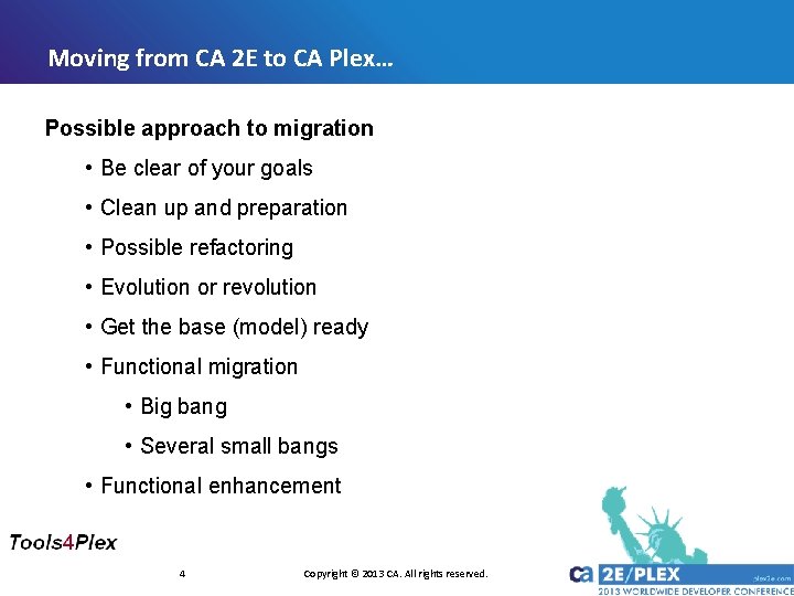 Moving from CA 2 E to CA Plex