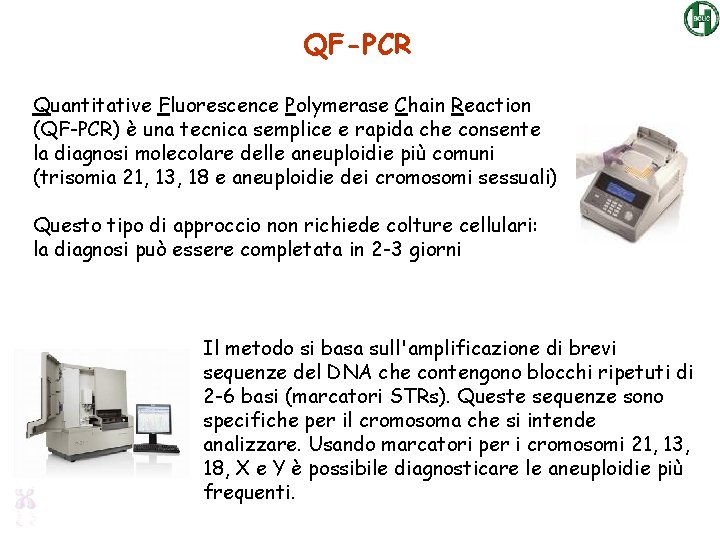 TEST RAPIDI IN DIAGNOSI PRENATALE Francesca Torricelli SOD