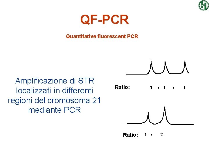 TEST RAPIDI IN DIAGNOSI PRENATALE Francesca Torricelli SOD