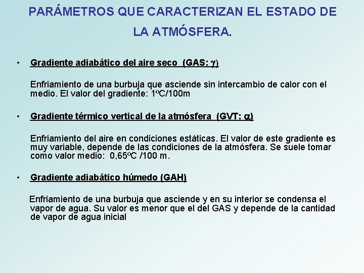 DINMICA DE LAS CAPAS FLUDAS LA ATMSFERA Ciclo