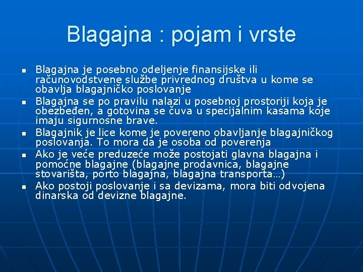 Blagajna i blagajniko poslovanje Pojam blagajne i blagajnikog