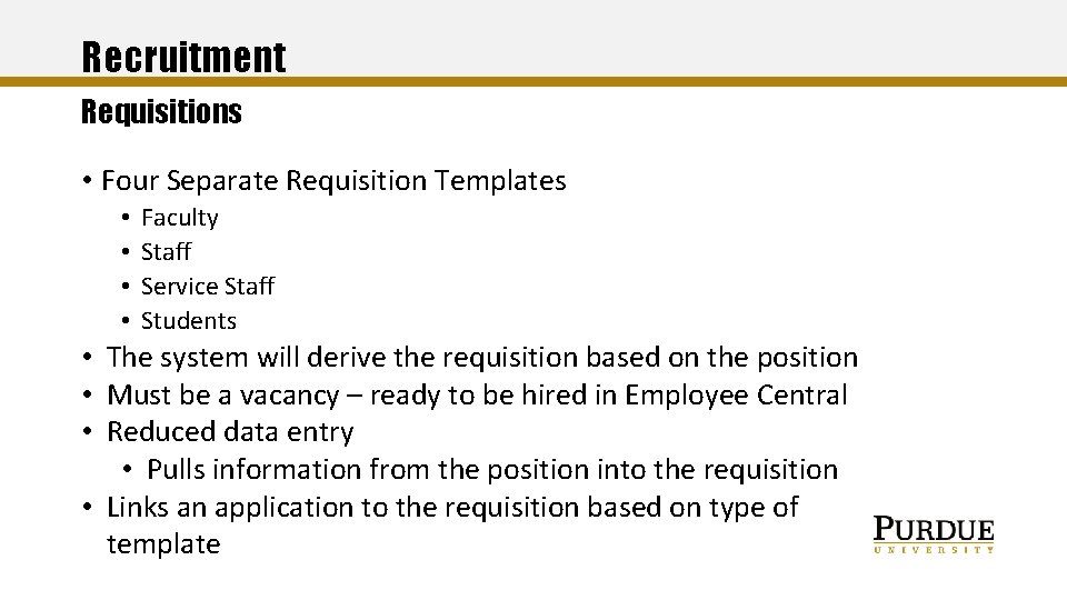RECRUITING Staff and Student Streamline Simplify Organize Automate