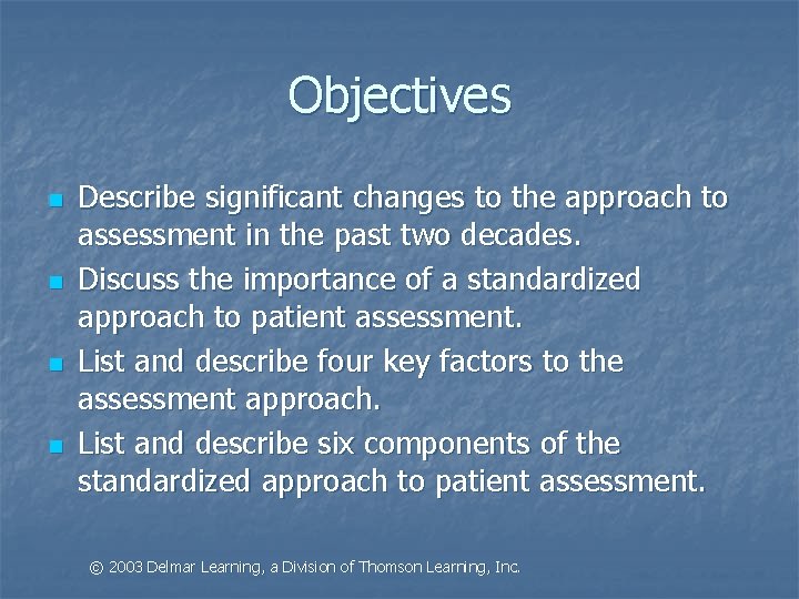 Principles of Patient Assessment in EMS By Bob