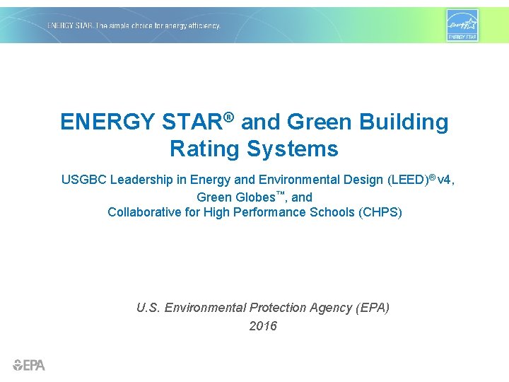 ENERGY STAR and Green Building Rating Systems USGBC