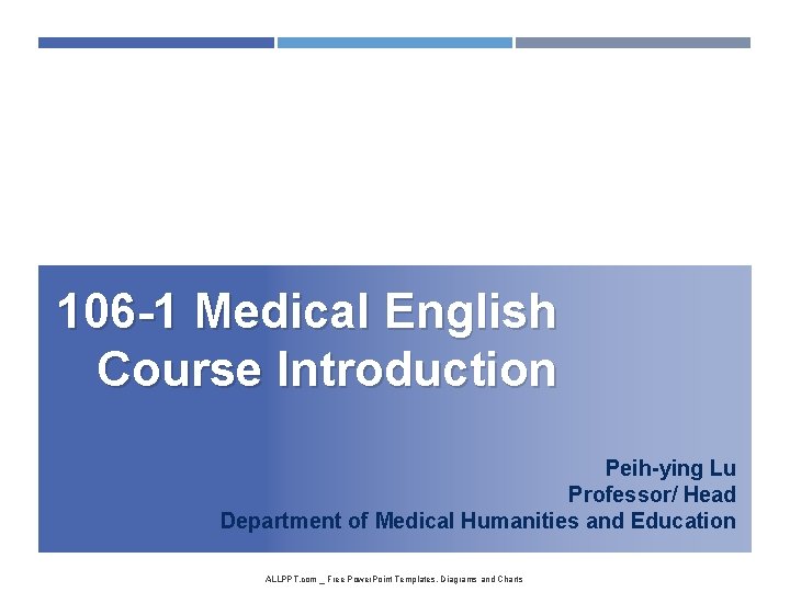 106 1 Medical English Course Introduction Peihying Lu