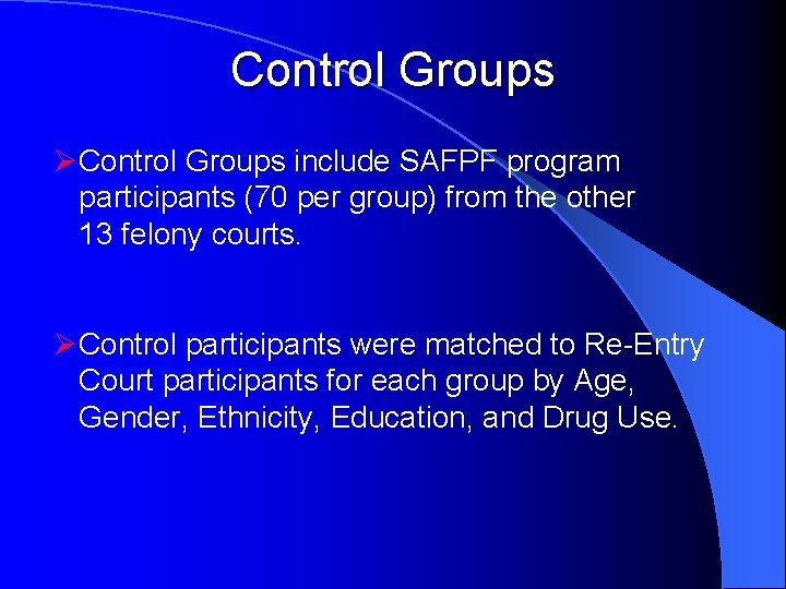 Dallas County SAFPF ReEntry Courts Outcome Study Teresa