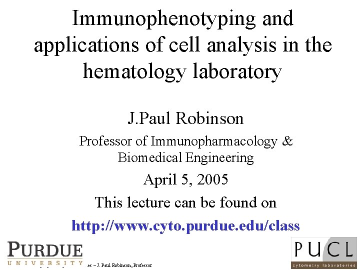 Immunophenotyping and applications of cell analysis in the