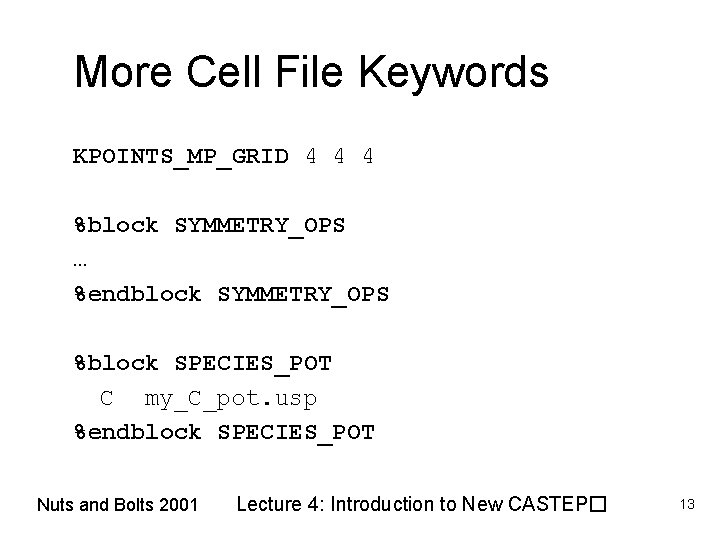 The Nuts and Bolts of FirstPrinciples Simulation 4