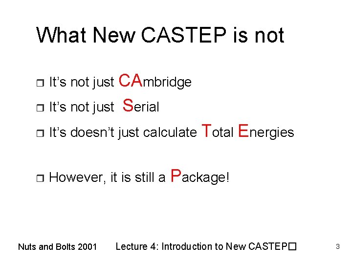 The Nuts and Bolts of FirstPrinciples Simulation 4