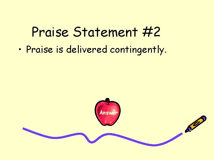 Effective vs Ineffective Praise Evaluating Praise Statements During