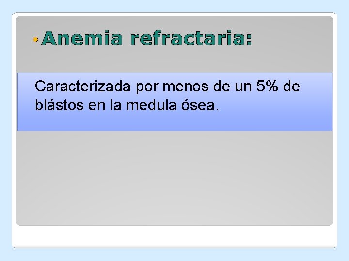 HEMATOLOGIA SERIE ROJA Anemia secundaria a falta de