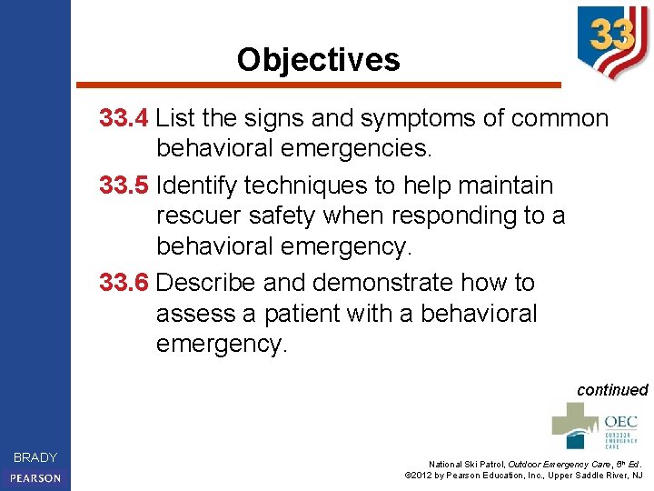 Chapter 33 Behavioral Emergencies and Crisis Response BRADY